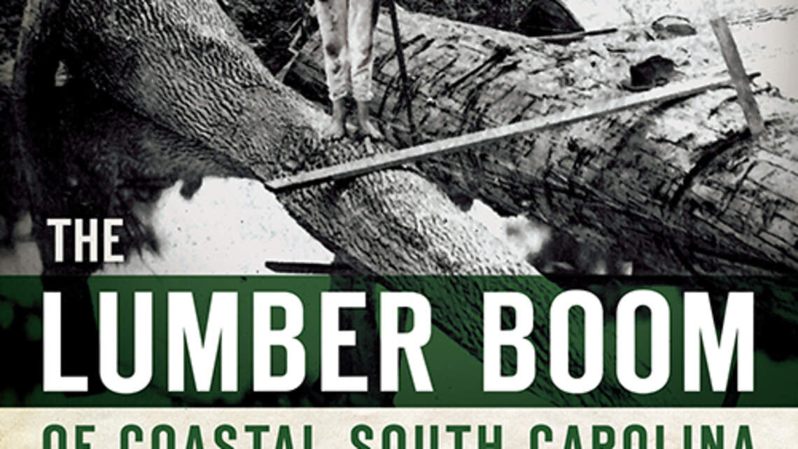 Book explores history of Lowcountry's lumber industry | Hilton Head ...